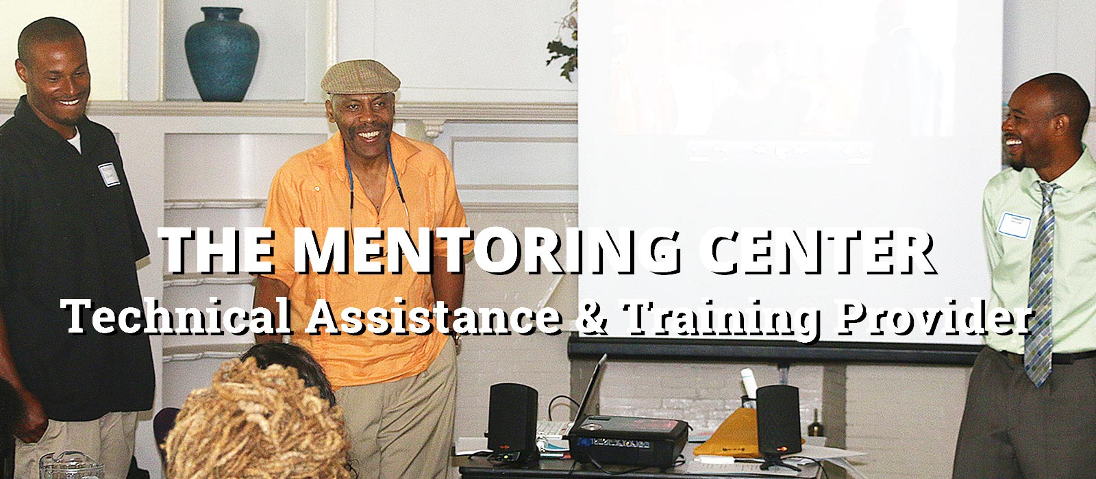 The Mentoring Center | Technical Assistance & Training Provider